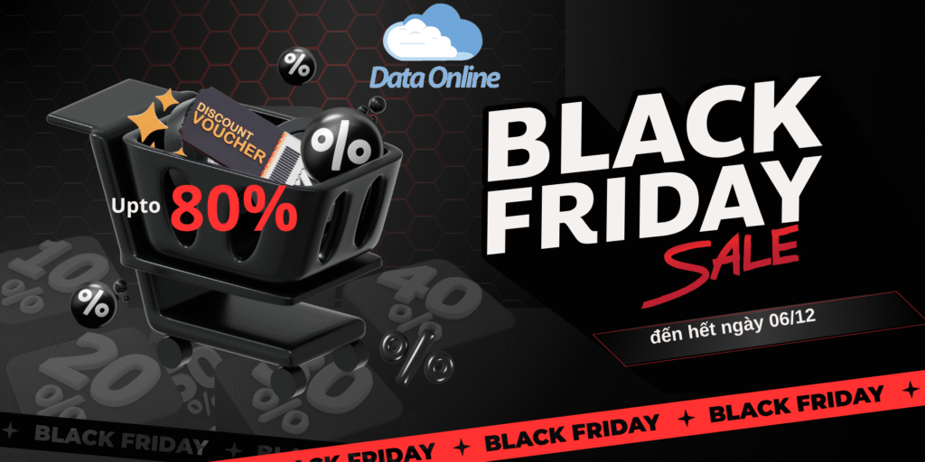 Review Siêu Sale Black Friday DataOnline 2025 – Hosting, Cloud VPS ...